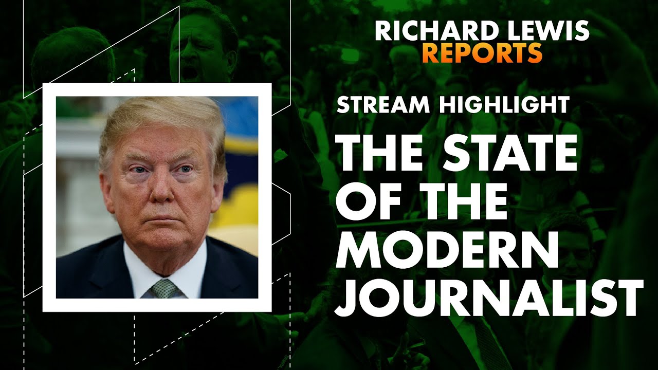 The State Of The Modern Journalist - RLewisReports